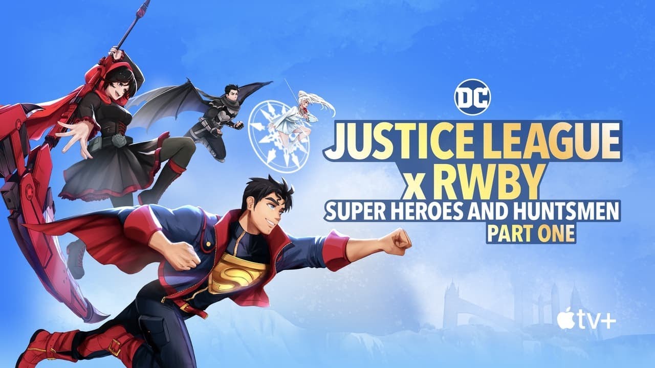 Justice League x RWBY: Superheroes and Huntsmen Part 1 - Legend FM